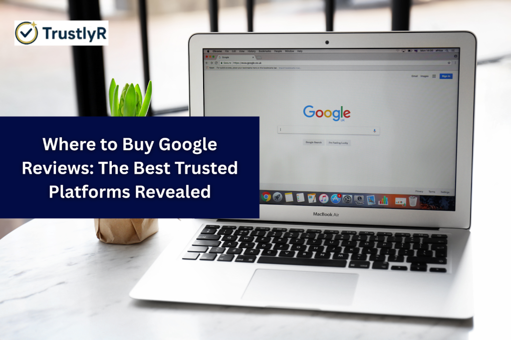 Where to Buy Google Reviews: The Best Trusted Platforms Revealed - Corp ...